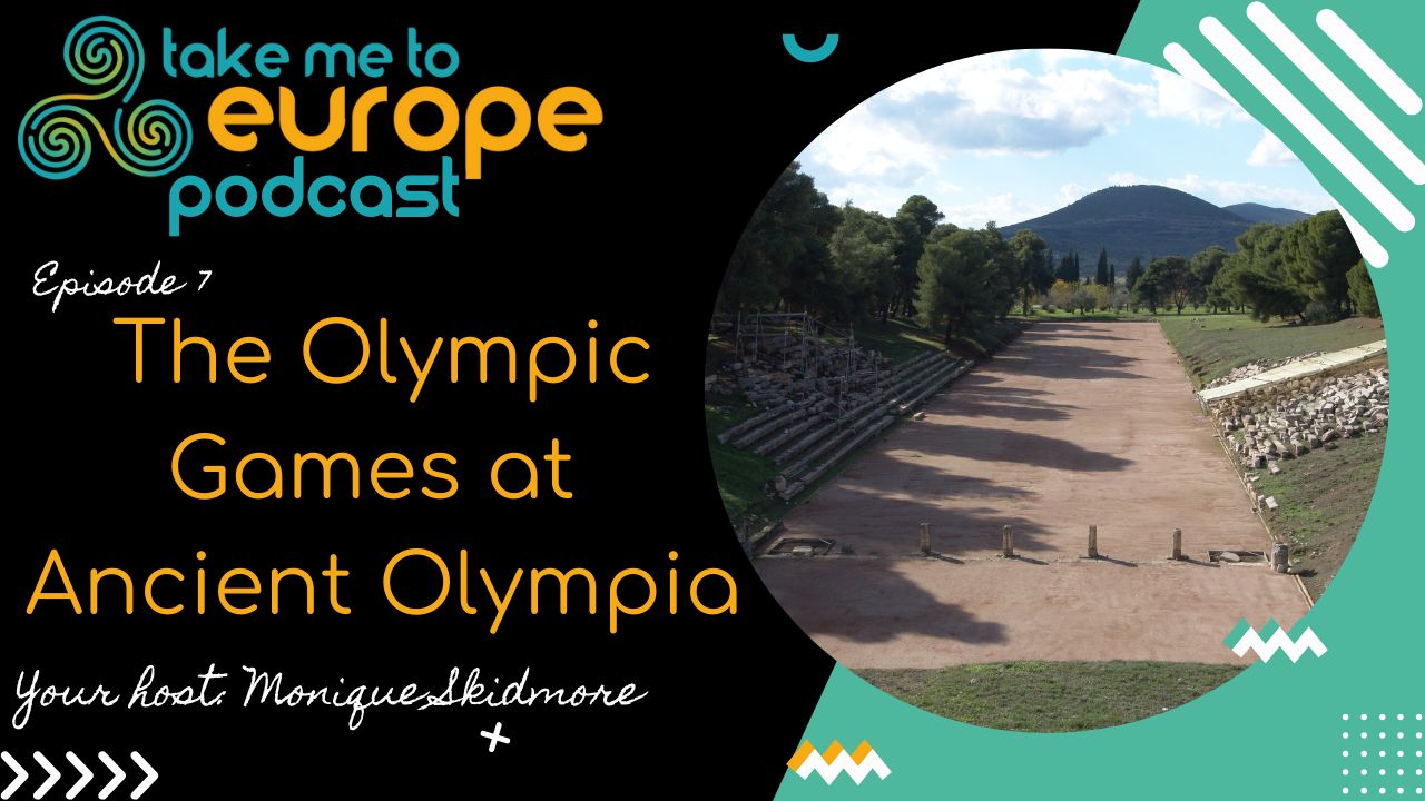 Episode #7: The Olympic Games at Ancient Olympia | Take Me To Europe Tours